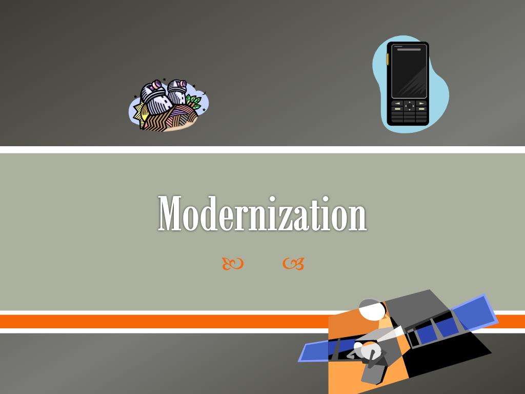 PPT - Modernization PowerPoint Presentation, free download - ID:2012731