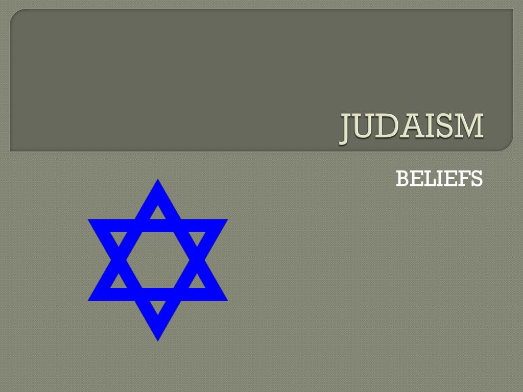 PPT - JUDAISM PowerPoint Presentation, free download - ID:2013549