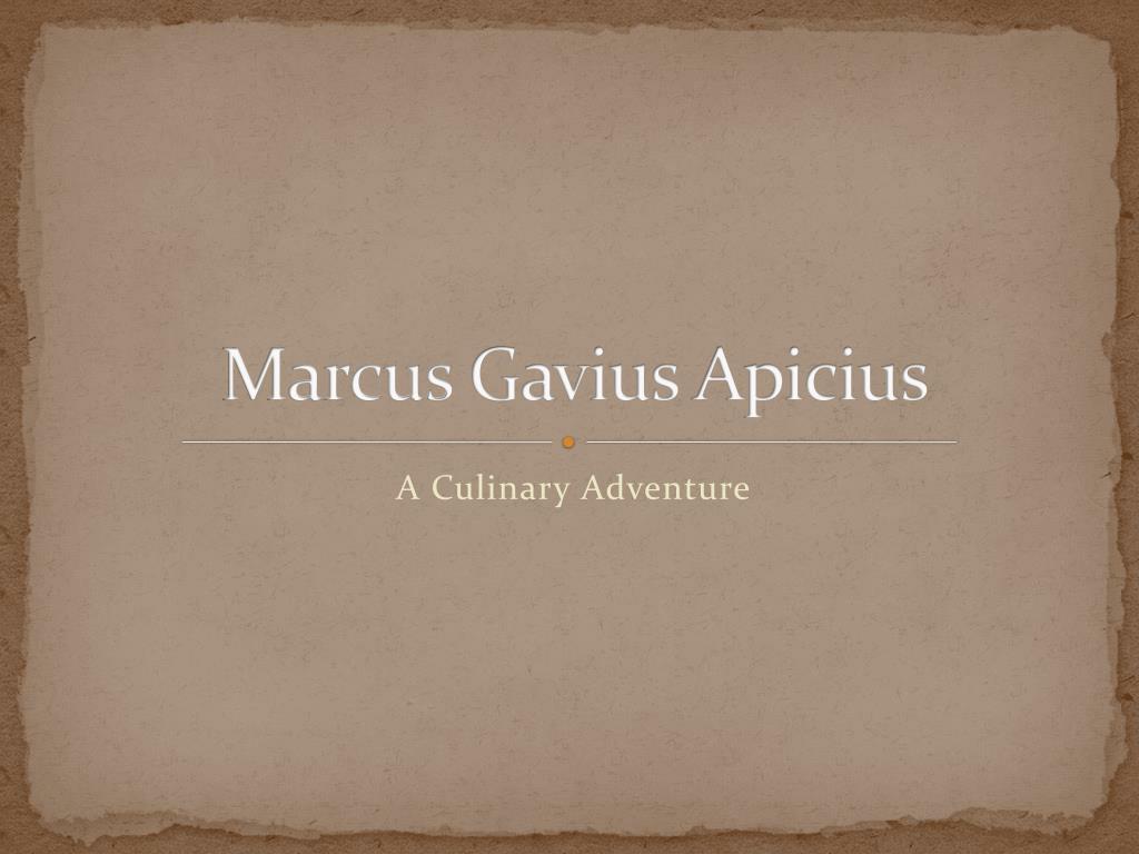 PPT - Marcus Gavius Apicius PowerPoint Presentation, free download - ID ...