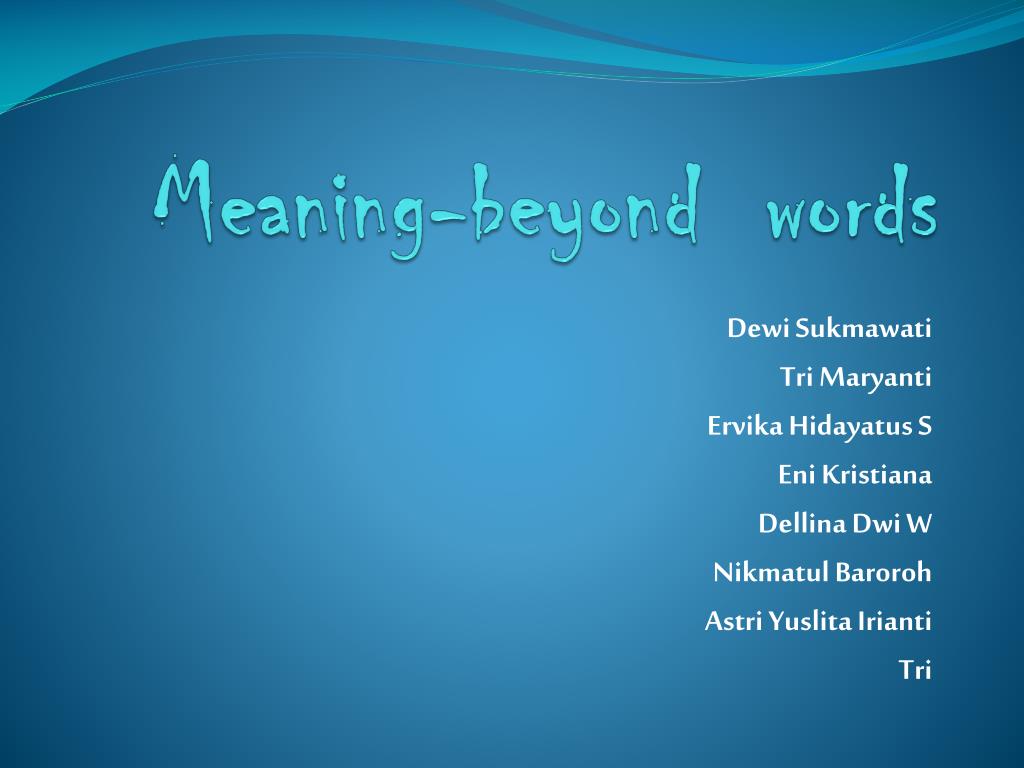 PPT - Meaning-beyond words PowerPoint Presentation, free download - ID ...