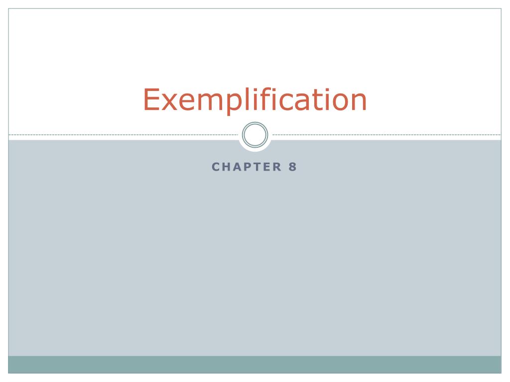 PPT - Exemplification PowerPoint Presentation, free download - ID:2015291