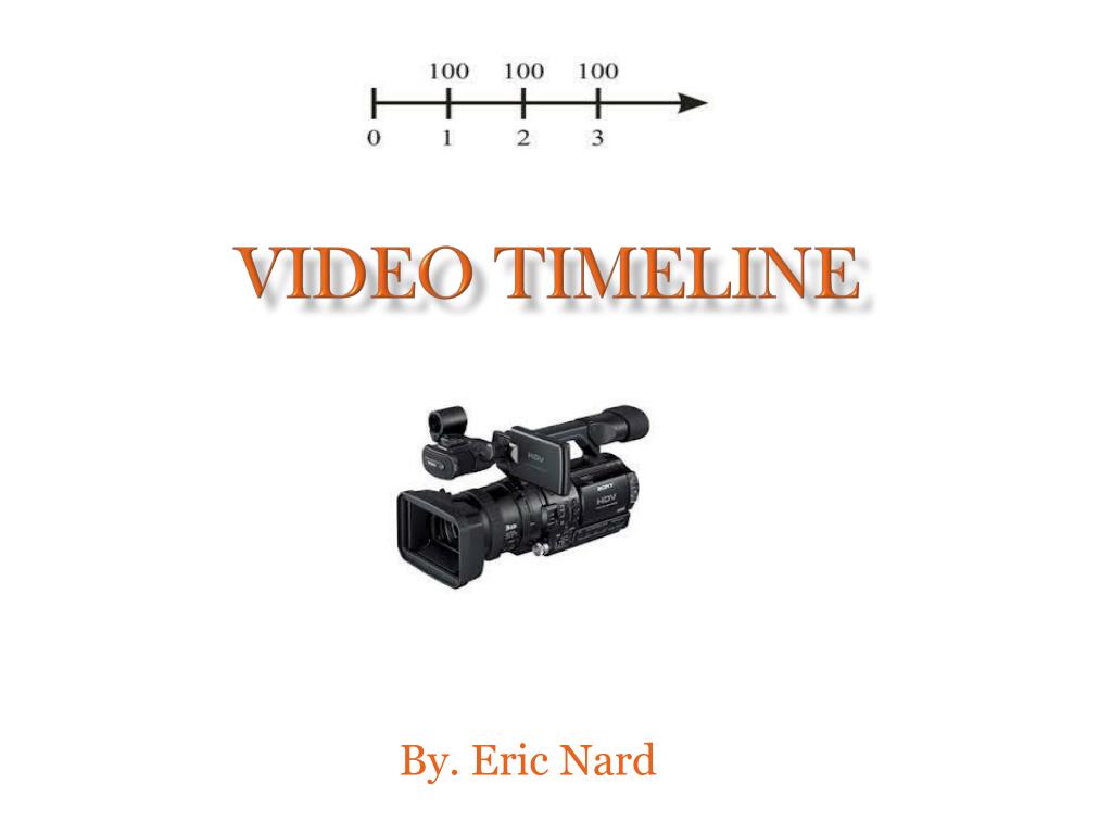 PPT - Video TimeLine PowerPoint Presentation, free download - ID:2015522