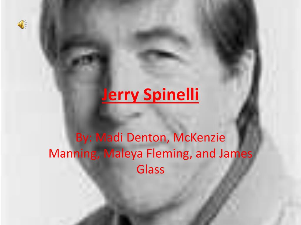 PPT - Jerry Spinelli PowerPoint Presentation, free download - ID:2015580