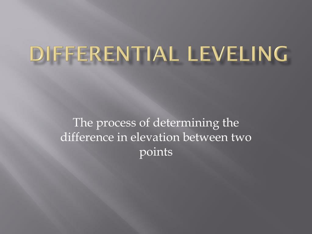 PPT - Differential Leveling PowerPoint Presentation, free download - ID ...