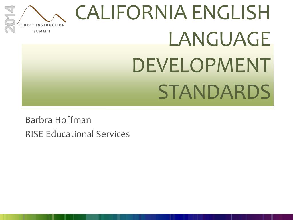 PPT - California English Language Development Standards PowerPoint ...