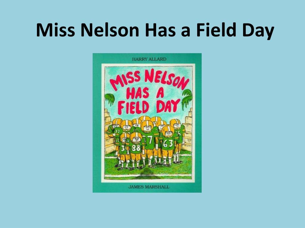 PPT - Miss Nelson Has a Field Day PowerPoint Presentation, free ...