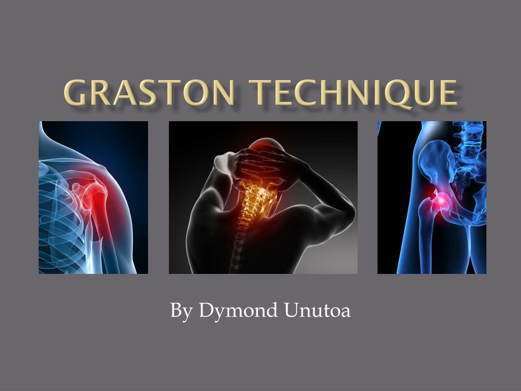 PPT - GRASTON TECHNIQUE PowerPoint Presentation, free download - ID:2016593