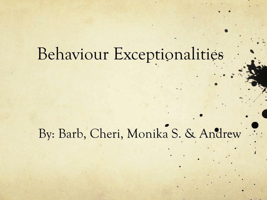 PPT - Behaviour Exceptionalities PowerPoint Presentation, free download ...