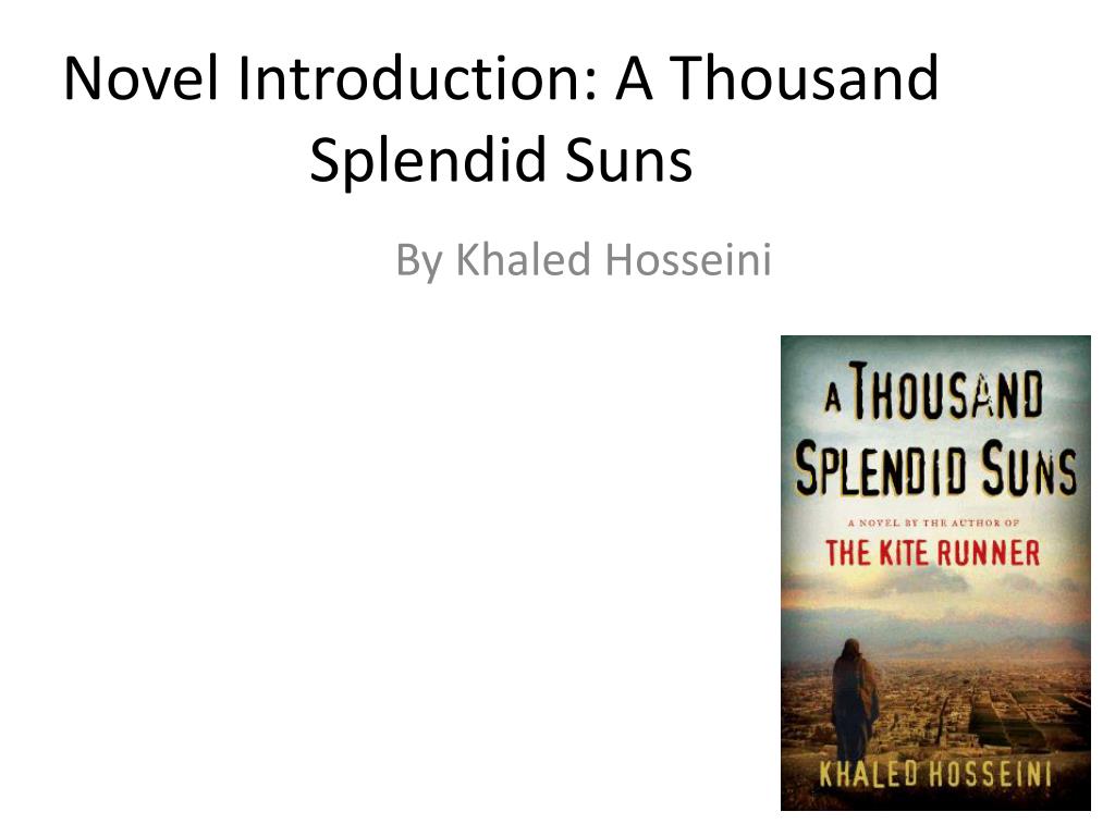 PPT - Novel Introduction: A Thousand Splendid Suns PowerPoint ...