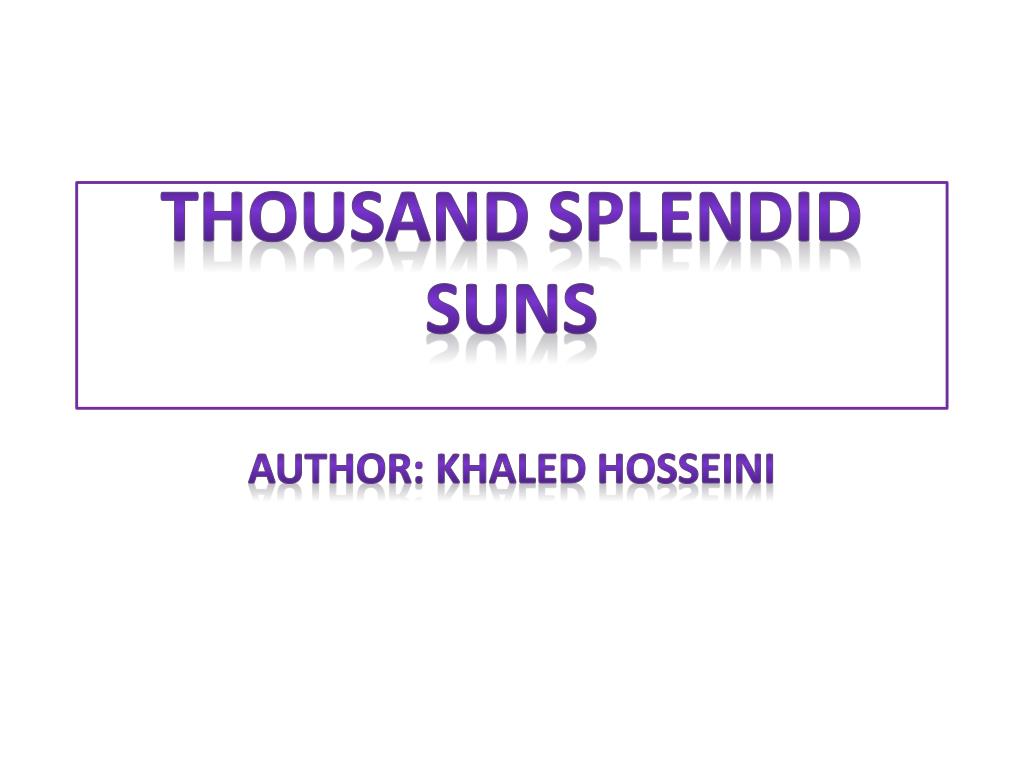 PPT - THOUSAND SPLENDID SUNS PowerPoint Presentation, free download ...