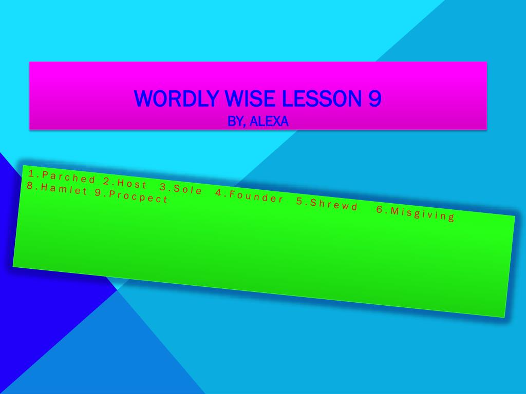 PPT - Wordly Wise Lesson 9 By, Alexa PowerPoint Presentation, free ...