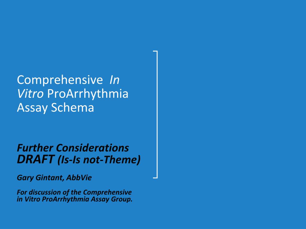 PPT - Comprehensive In Vitro ProArrhythmia Assay Schema PowerPoint ...