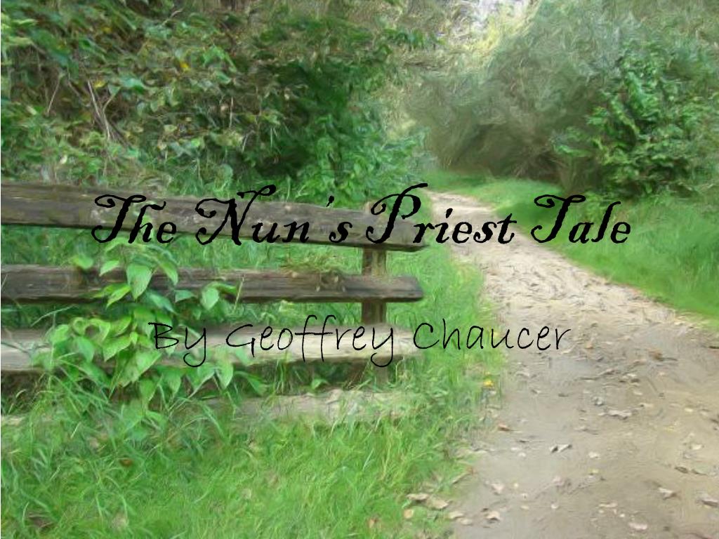 PPT - The Nun’s Priest Tale PowerPoint Presentation, free download - ID ...