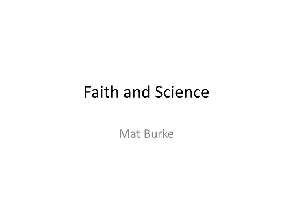 PPT - Faith and Science PowerPoint Presentation, free download - ID:2018353