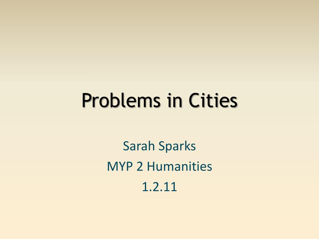 PPT - Problems in Cities PowerPoint Presentation, free download - ID ...