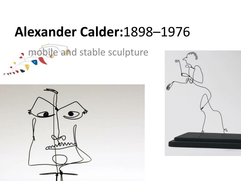 PPT - Alexander Calder: 1898–1976 PowerPoint Presentation, free ...