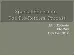 PPT - Pre-referral Process PowerPoint Presentation, free download - ID ...