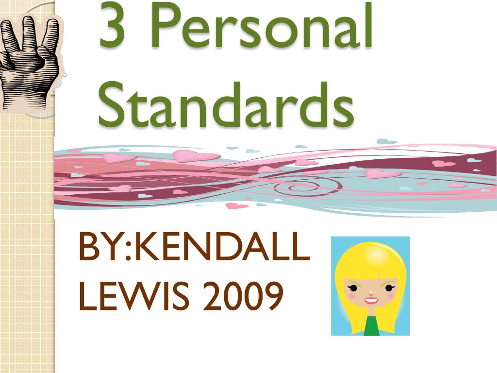 PPT - 3 Personal Standards PowerPoint Presentation, free download - ID ...