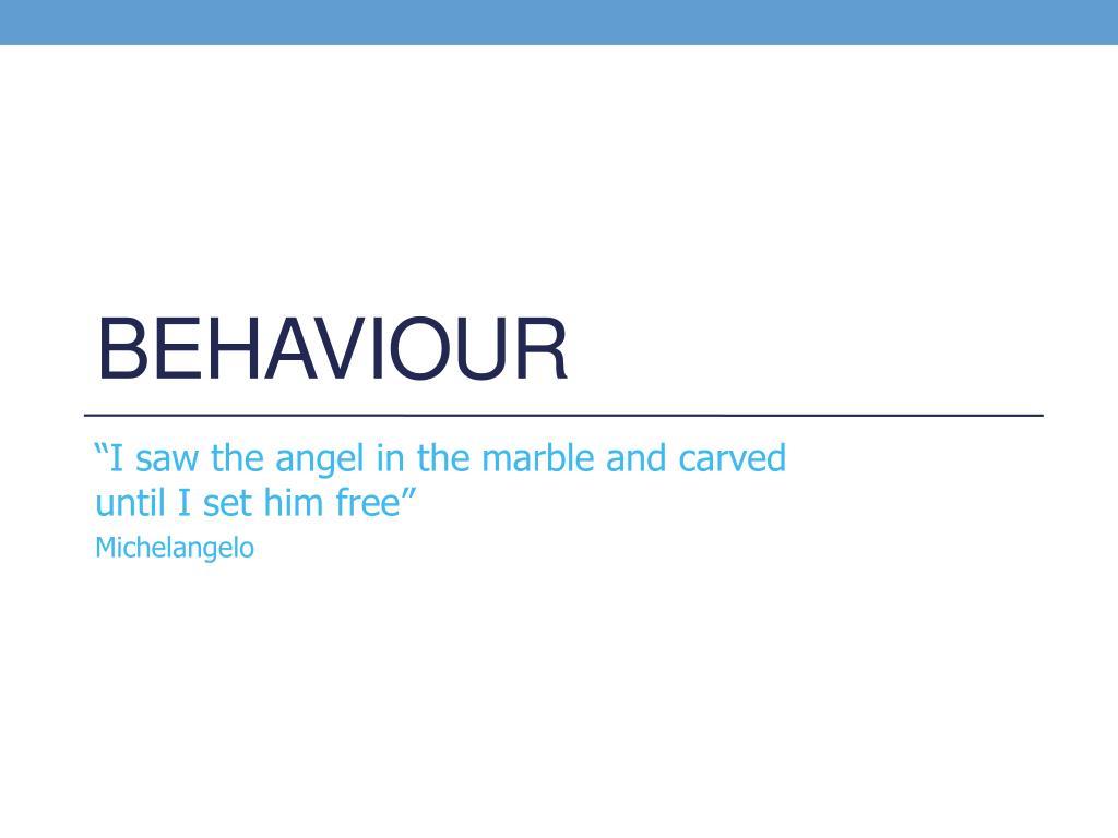 PPT - Behaviour PowerPoint Presentation, free download - ID:2021072