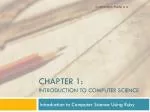 PPT - Introduction to Computer Science – Chapter 9 PowerPoint ...