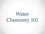 PPT - Water Chemistry PowerPoint Presentation, free download - ID:5763752