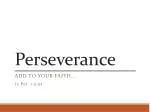 PPT - Perseverance PowerPoint Presentation, free download - ID:5497943