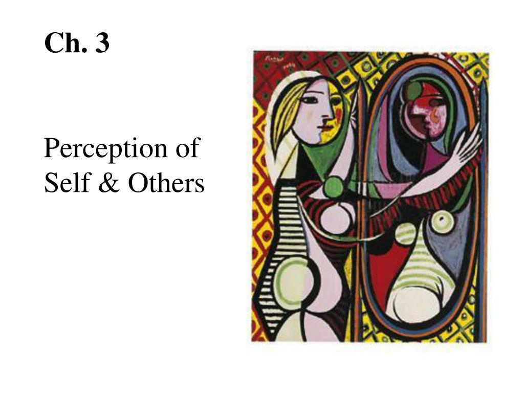 PPT - Ch. 3 Perception of Self & Others PowerPoint Presentation, free ...