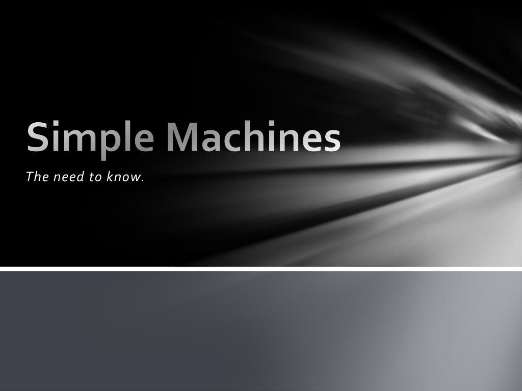 PPT - Simple Machines PowerPoint Presentation, free download - ID:2024089
