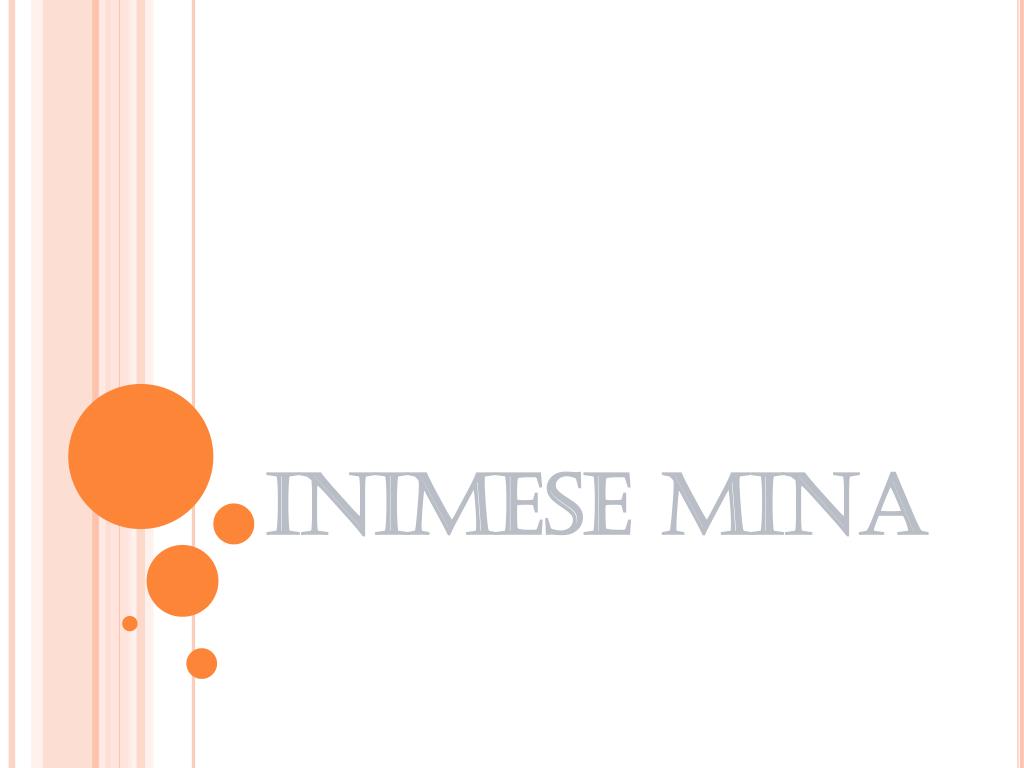 PPT - INIMESE MINA PowerPoint Presentation, free download - ID:2024373