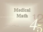 PPT - Medical Math PowerPoint Presentation, free download - ID:6646217