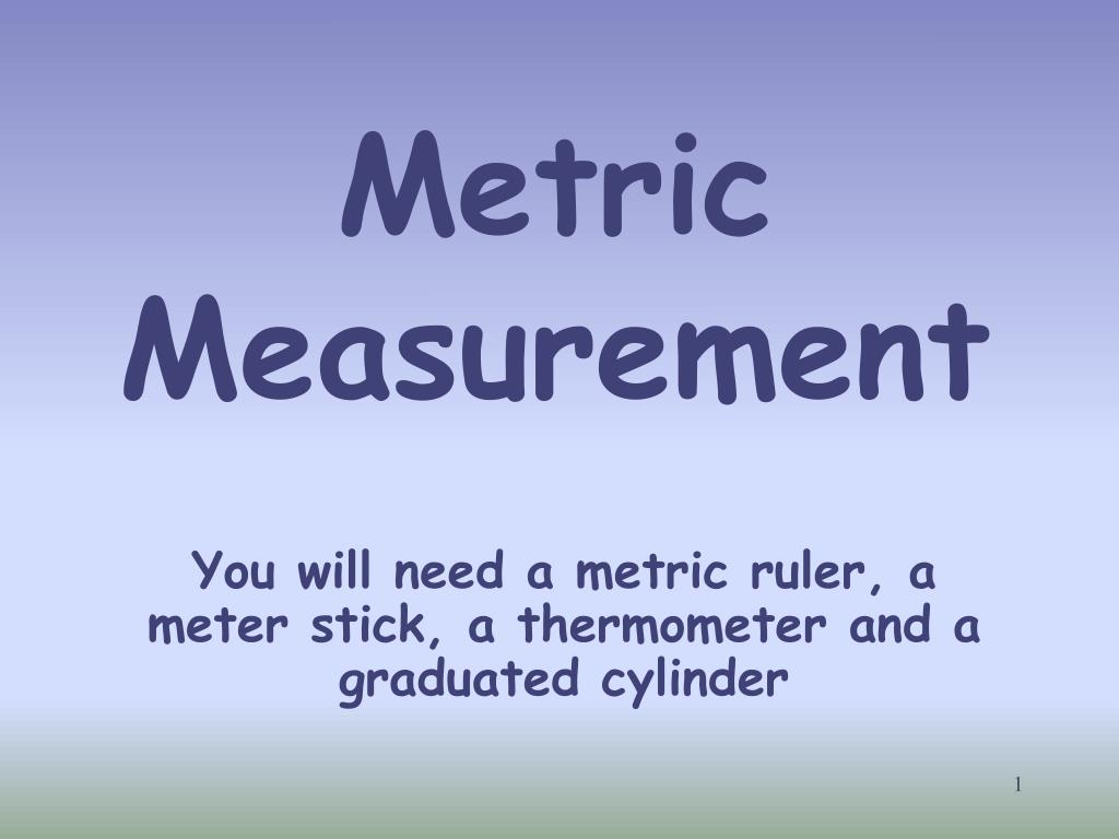 PPT - Metric Measurement PowerPoint Presentation, free download - ID ...
