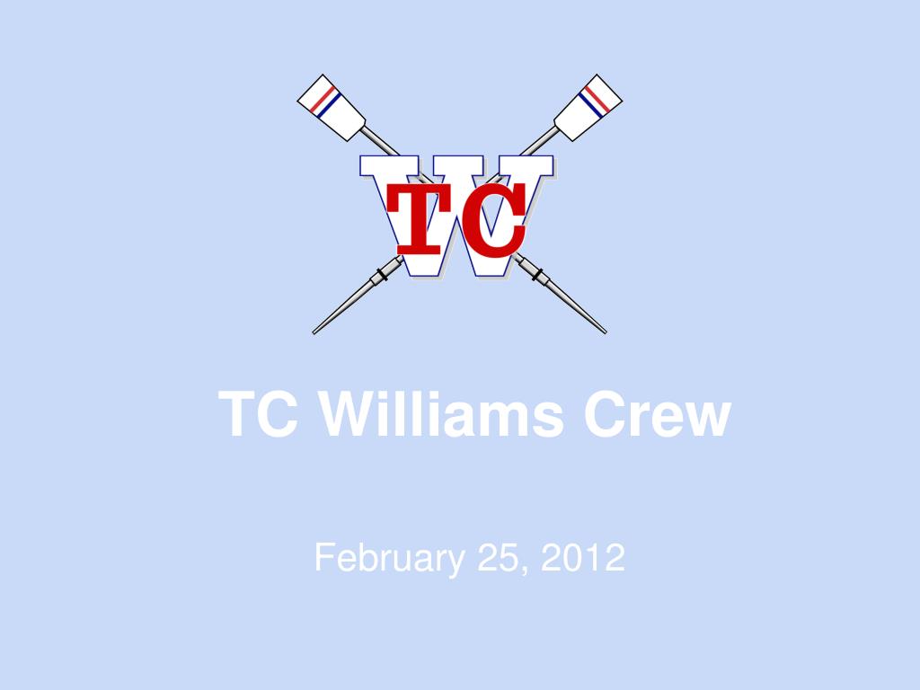 PPT - TC Williams Crew PowerPoint Presentation, free download - ID:2024781