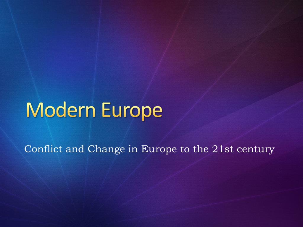 PPT - Modern Europe PowerPoint Presentation, free download - ID:2025019