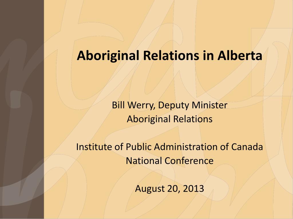 PPT - Aboriginal Relations in Alberta PowerPoint Presentation, free ...