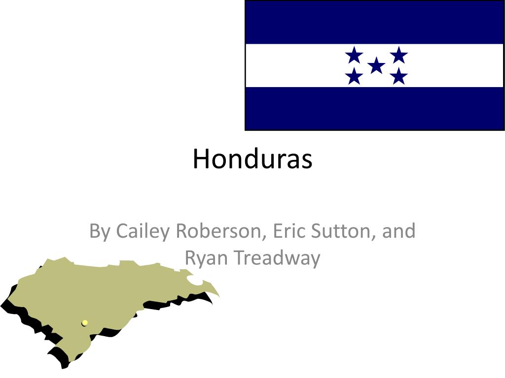 PPT - Honduras PowerPoint Presentation, free download - ID:2028383