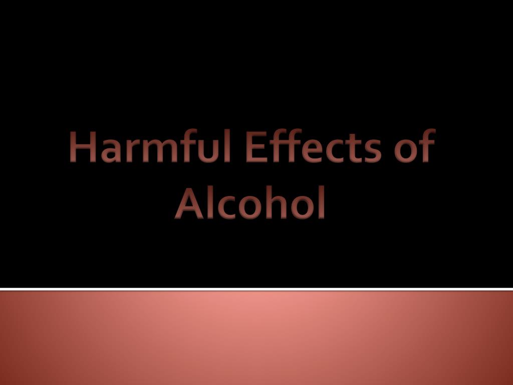 PPT - Harmful Effects of Alcohol PowerPoint Presentation, free download ...