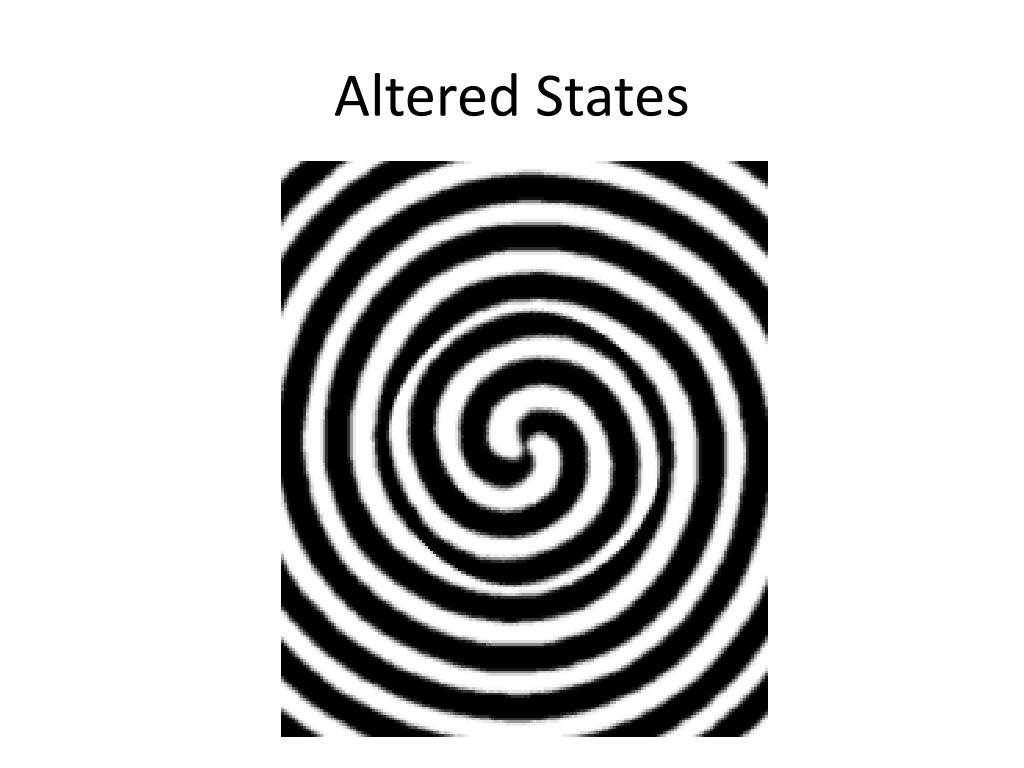 PPT - Altered States PowerPoint Presentation, free download - ID:2028931