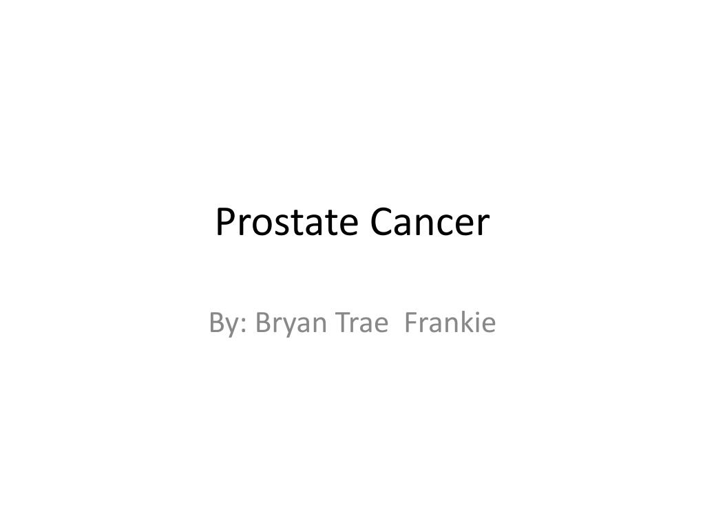 PPT - Prostate Cancer PowerPoint Presentation, free download - ID:2029044