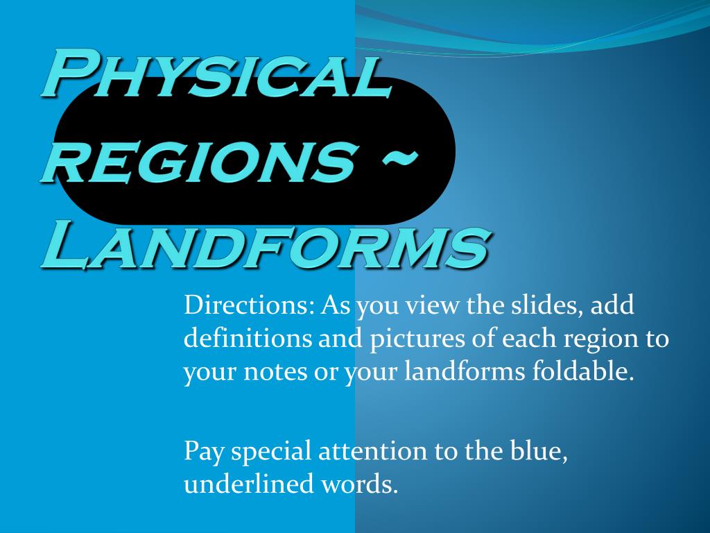 PPT - Physical regions ~ Landforms PowerPoint Presentation, free ...