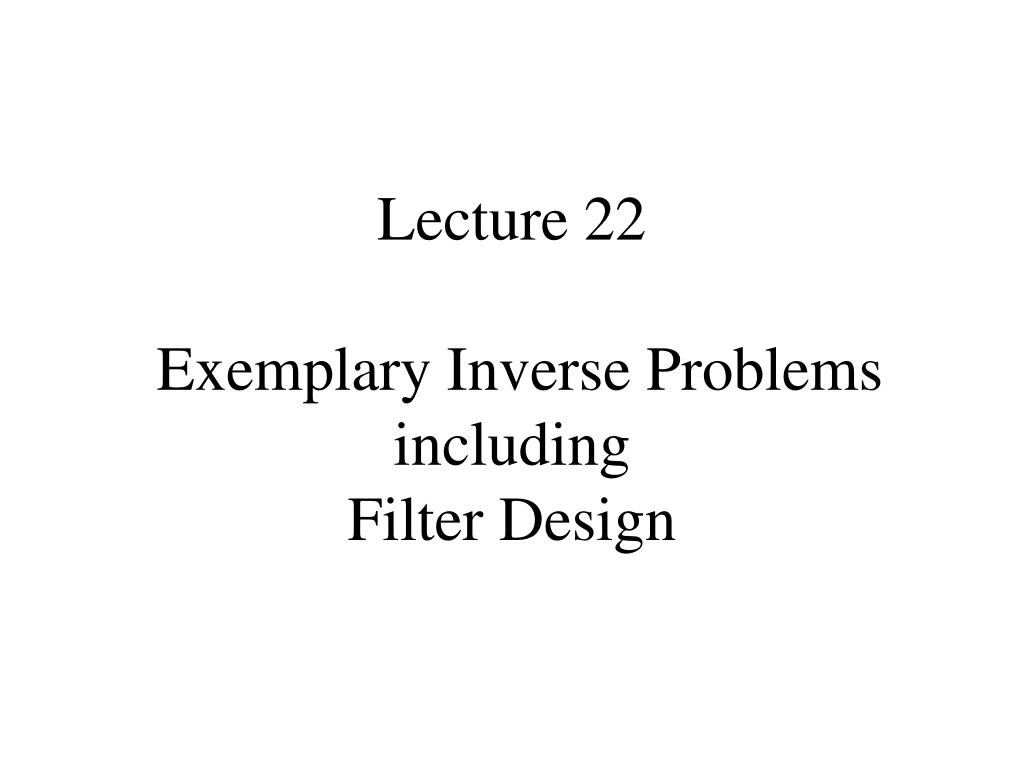 PPT - Filtering Solutions for Image Deblurring and Deconvolution ...