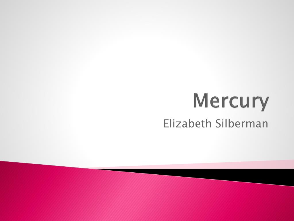 PPT - Mercury PowerPoint Presentation, free download - ID:2029820