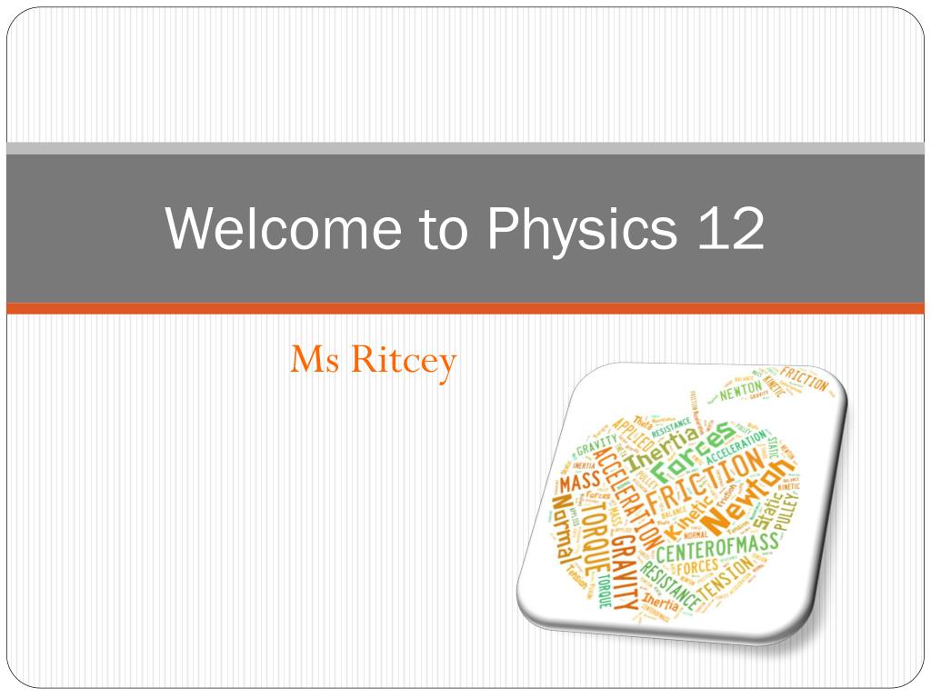PPT - Welcome to Physics 12 PowerPoint Presentation, free download - ID ...