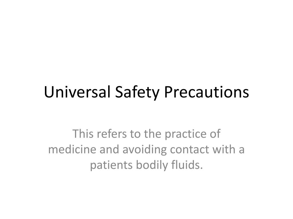 PPT - Universal Safety Precautions PowerPoint Presentation, free ...