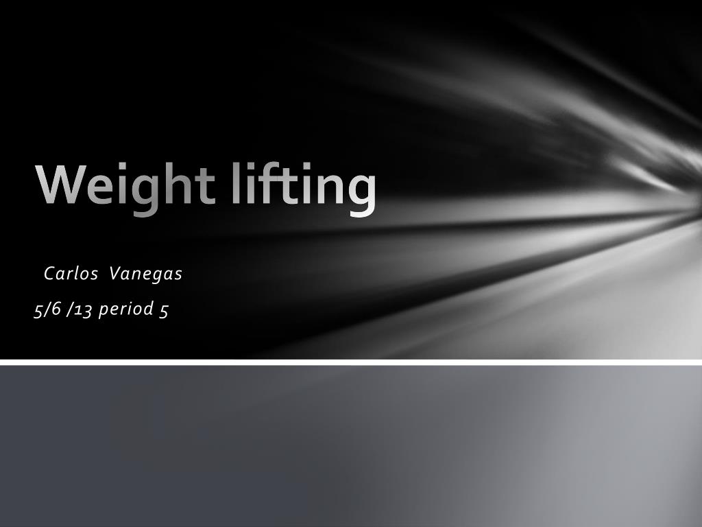 PPT - Weight lifting PowerPoint Presentation, free download - ID:2031542