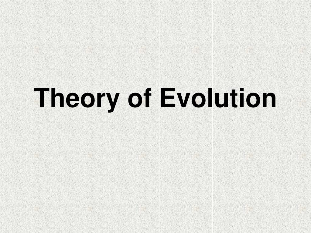 PPT - Theory of Evolution PowerPoint Presentation, free download - ID ...