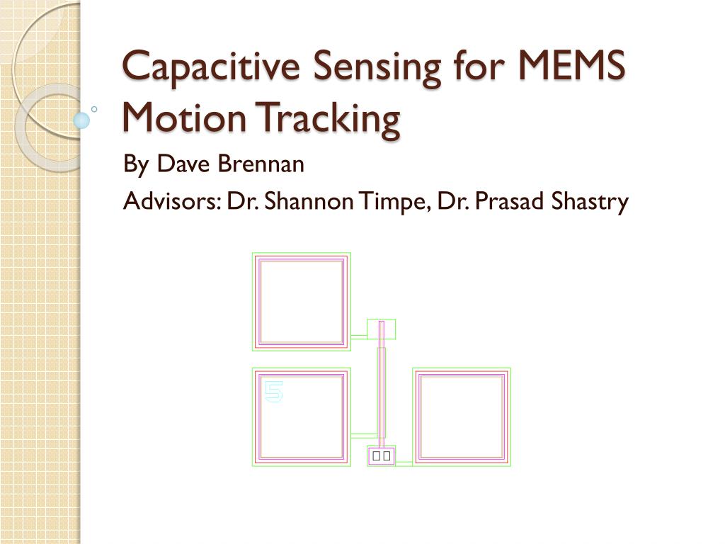 PPT - Capacitive Sensing for MEMS Motion Tracking PowerPoint ...
