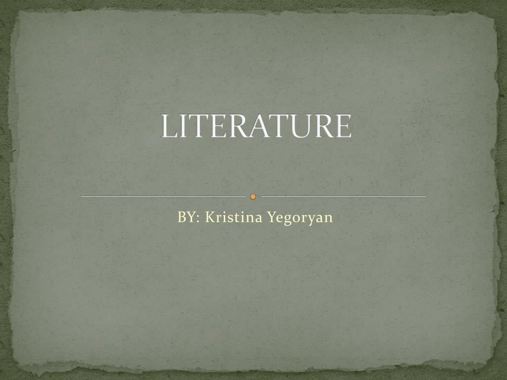 PPT - LITERATURE PowerPoint Presentation, free download - ID:2032437