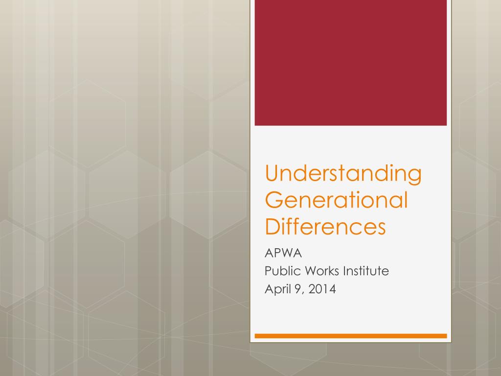 PPT - Understanding Generational Differences PowerPoint Presentation ...