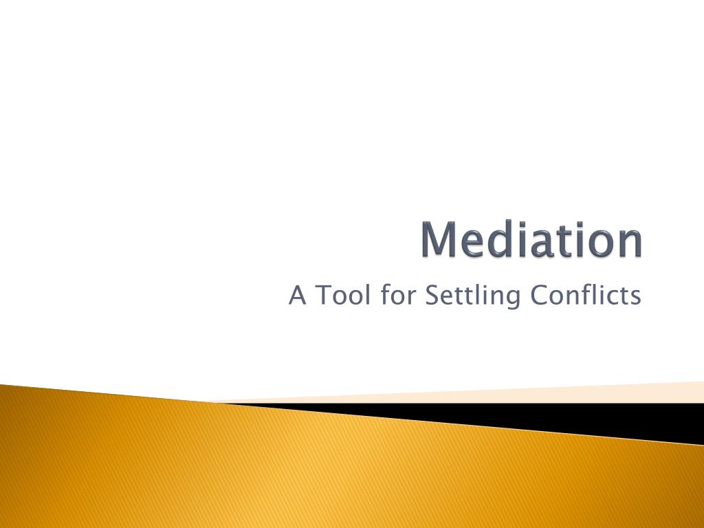 PPT - Mediation PowerPoint Presentation, free download - ID:2033625