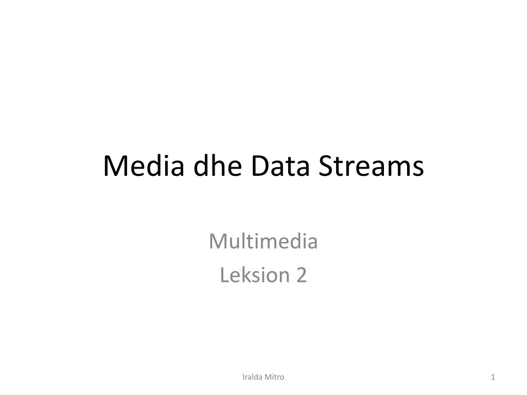PPT - Media dhe Data Streams PowerPoint Presentation, free download ...